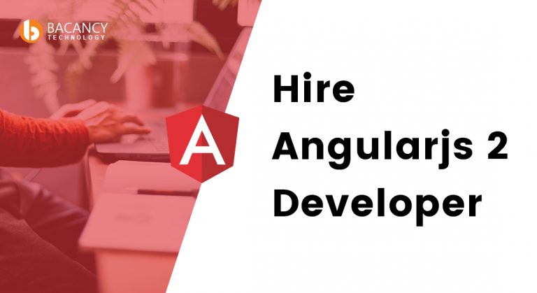 Experience Improved Web App With Hire Angular 2 Developer