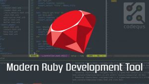 Must Have Tools for Modern Ruby Development Setup