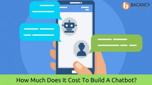 How Much Does It Cost To Build A Chatbot