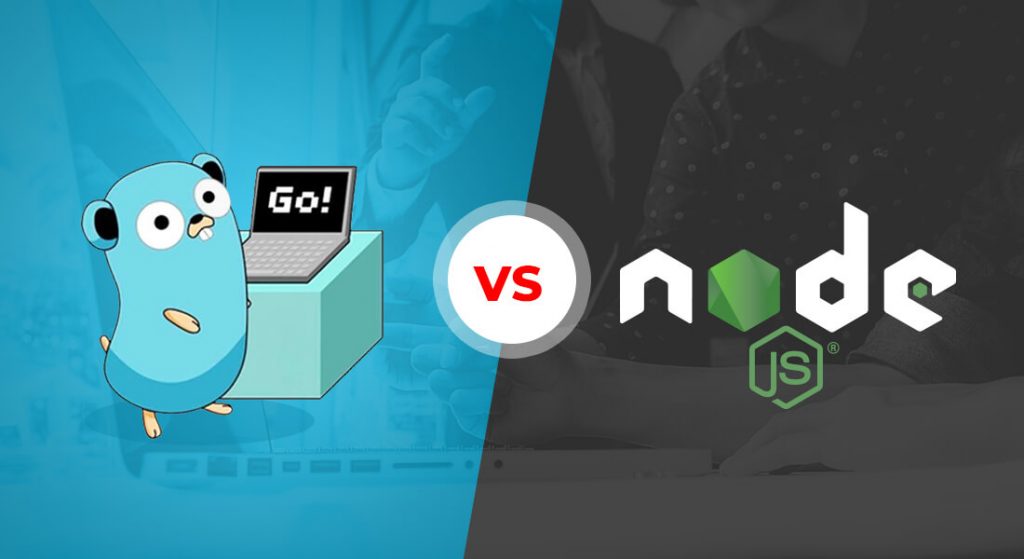 Node.Js Vs Golang: What To Choose For Your Product?