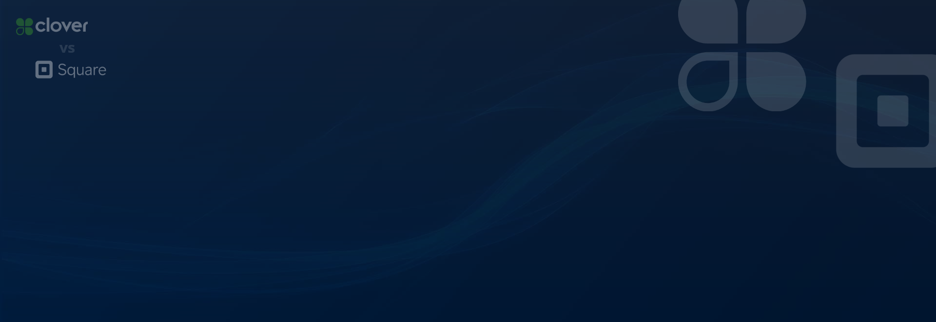 Clover Vs Square: Which is The Best POS System?