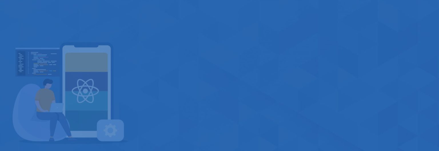 Know Why Use React Native In 2022: An Informative Guide